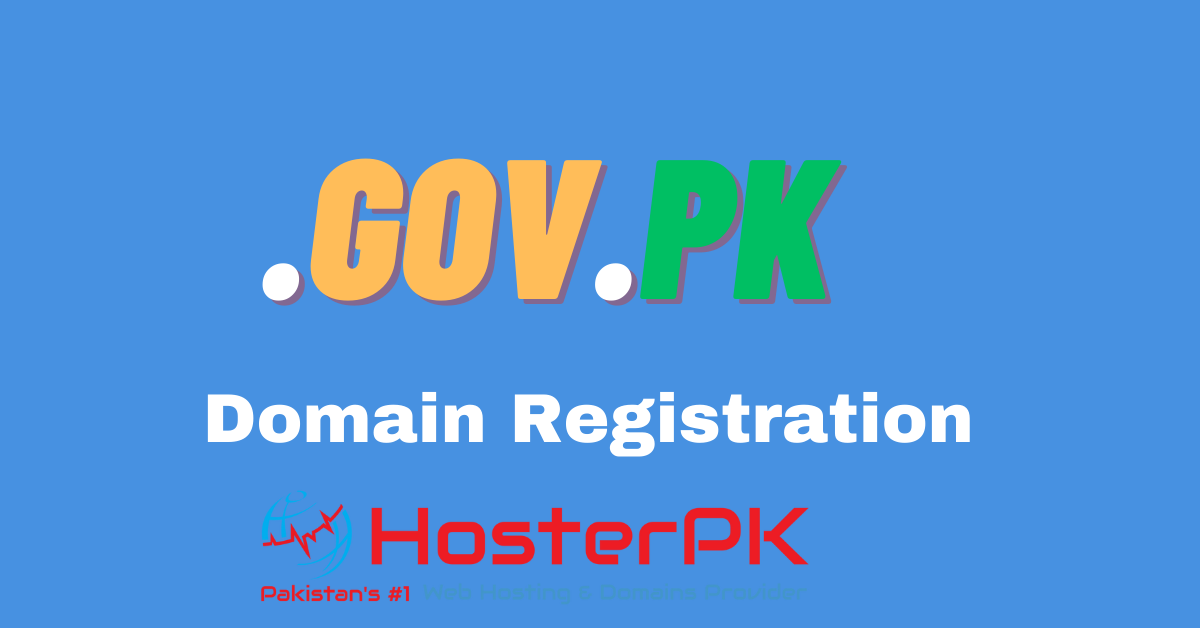 .gov.pk Domain Registration - Hoster PK Blog