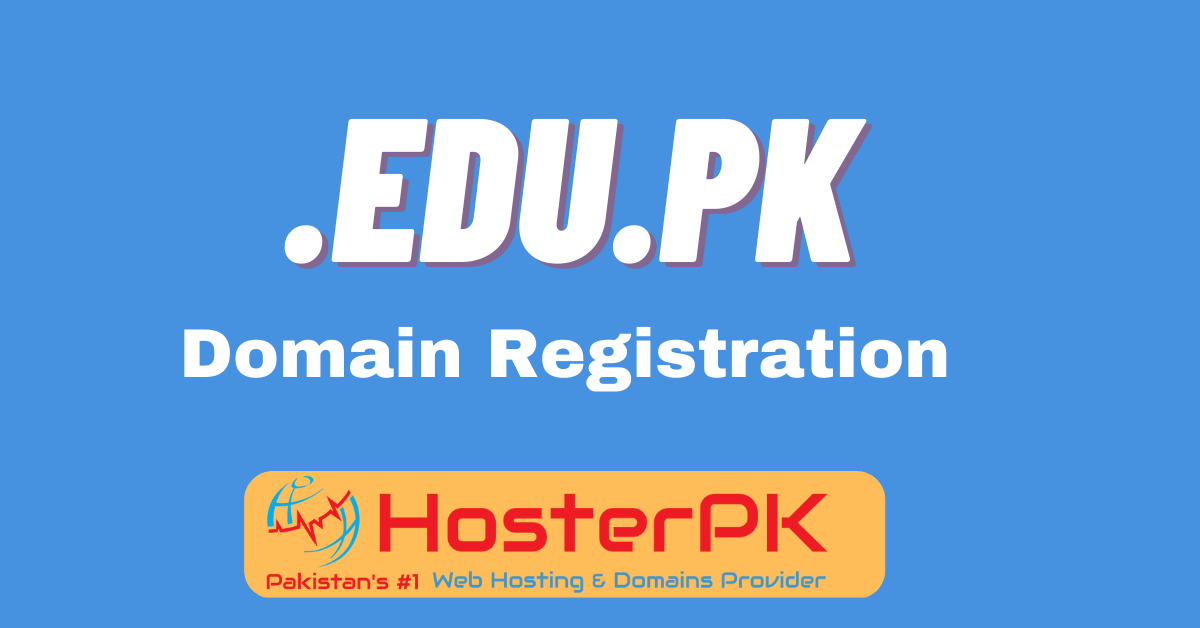 .edu.pk Domain Registration - Hoster PK Blog